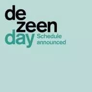 Dezeen Day-schema meddelat