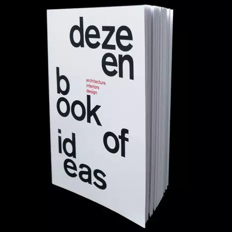 Dezeen Book of Ideas kaluar ayeuna!